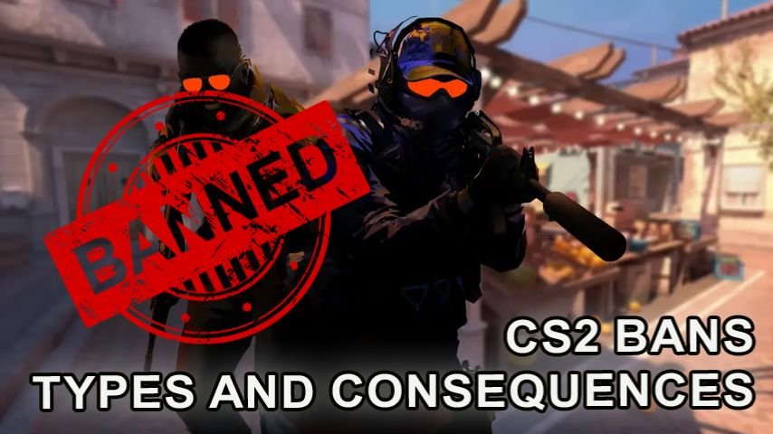 CS2 bans: types, terms and consequences of blocking | Hawk Live