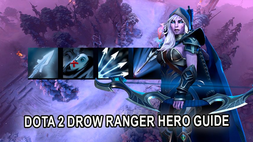 Dota 2 Drow Ranger Hero Guide: From Beginner to Pro | Hawk Live