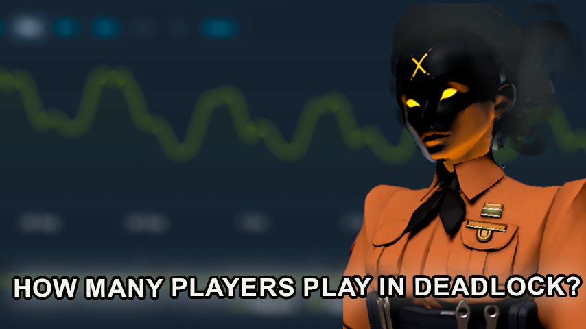 Deadlock’s Player Count is Growing: How Many People Are Playing Right ...