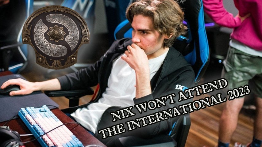 Nix won't attend The International 2023 | Hawk Live